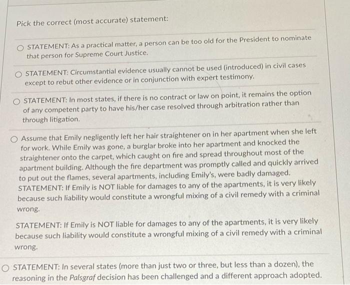 Solved Pick the correct (most accurate) statement: | Chegg.com