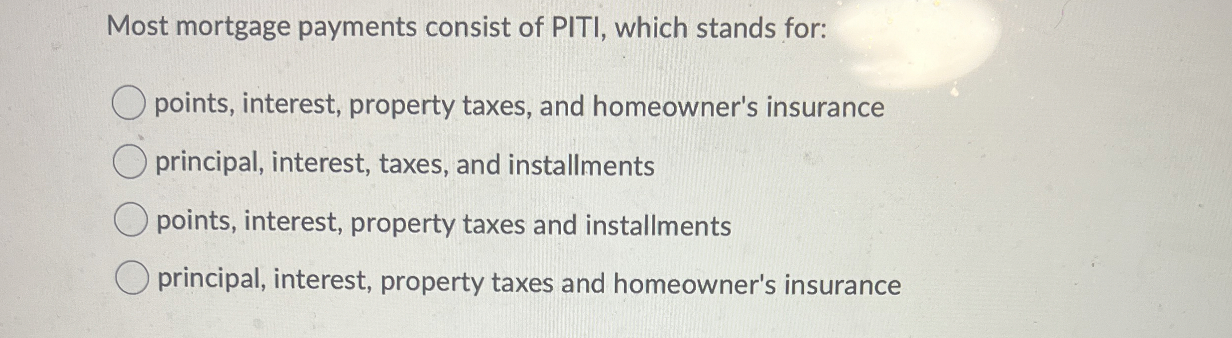 Solved Most mortgage payments consist of PITI, which stands | Chegg.com