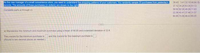 Solved standardize the minimum and maximum purchase using a | Chegg.com