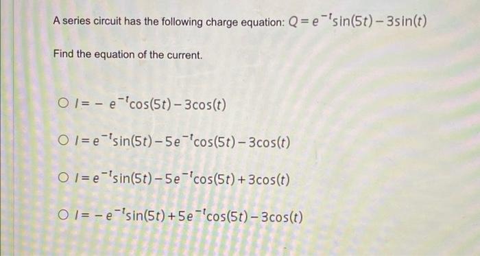 Solved A series circuit has the following charge equation: | Chegg.com