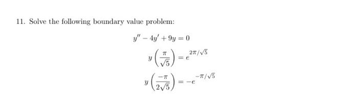 Solved 11. Solve the following boundary value problem: | Chegg.com