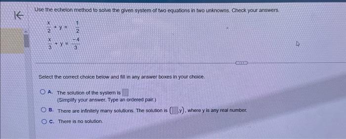 Solved Use the echelon method to solve the given system of | Chegg.com