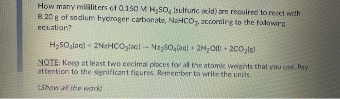 Solved How many milliliters of 0.150 M H2SO4 (sulfuric acid) | Chegg.com