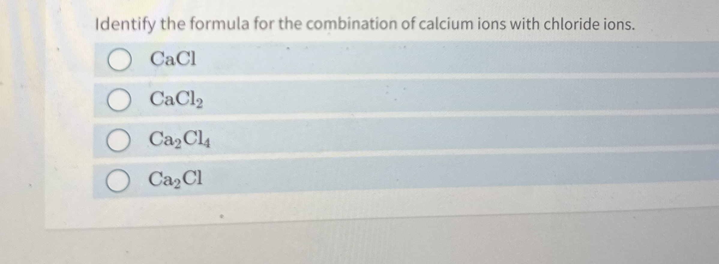 Solved Identify the formula for the combination of calcium | Chegg.com