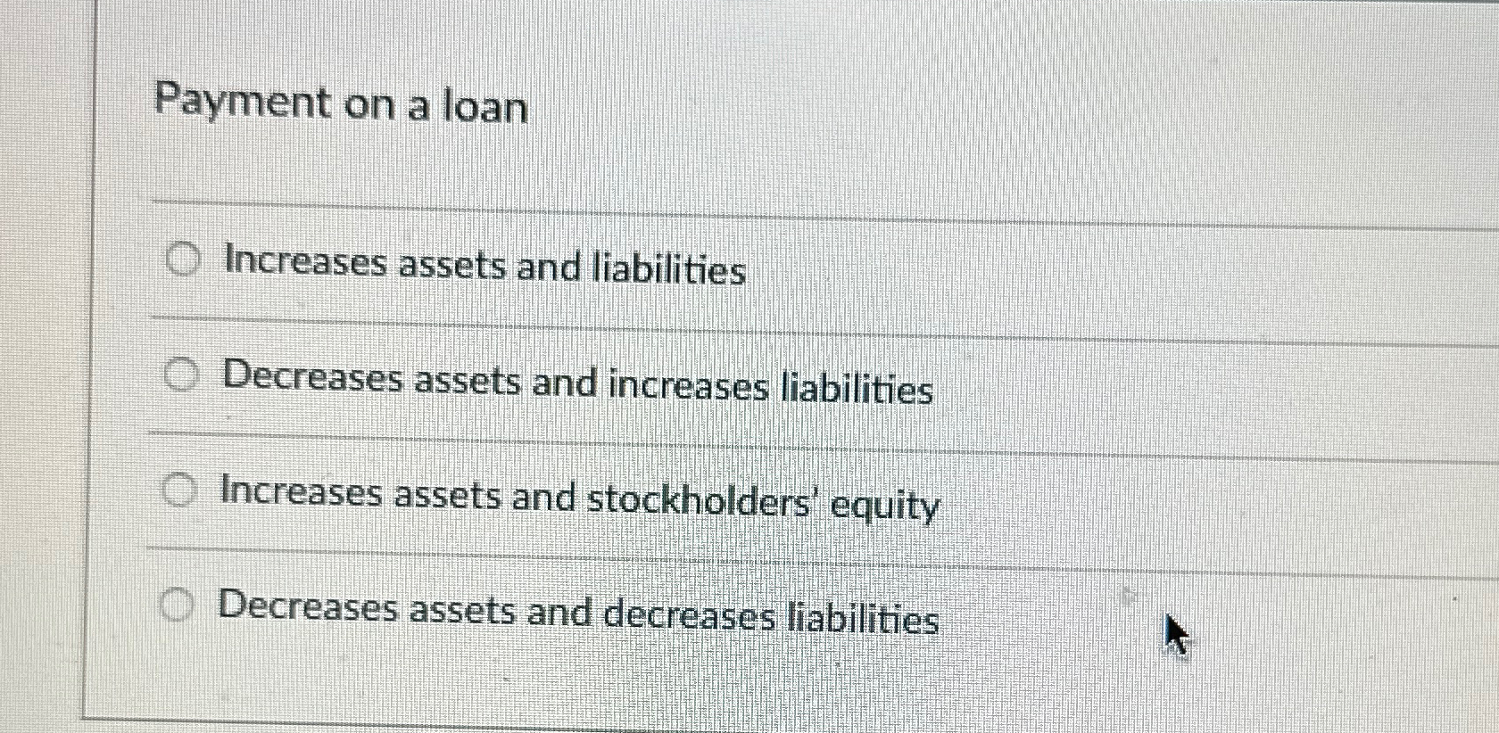 Solved Payment on a loanIncreases assets and | Chegg.com