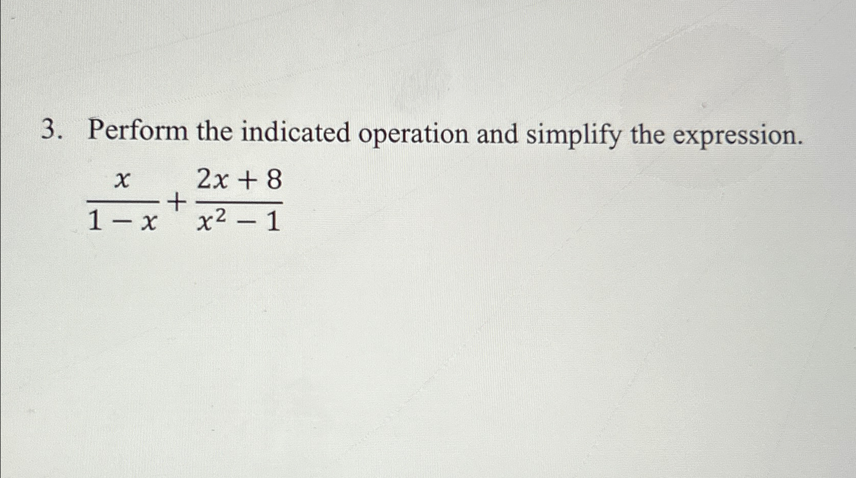 Solved Perform the indicated operation and simplify the | Chegg.com Solved Perform the indicated operation and simplify the | Chegg.com