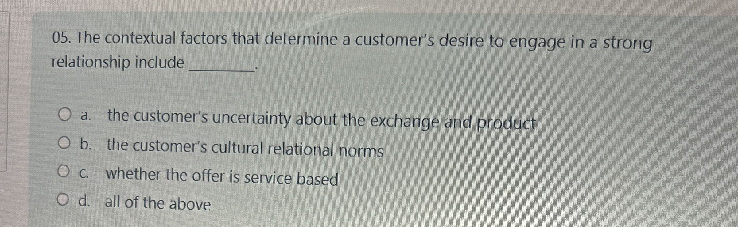 Solved The contextual factors that determine a customer's | Chegg.com
