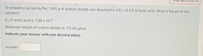 Solved To prepare a lactate buffer, 1265 g of sodium lactate | Chegg.com