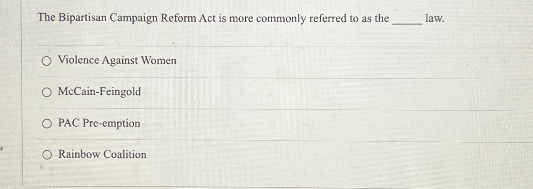Solved The Bipartisan Campaign Reform Act is more commonly | Chegg.com