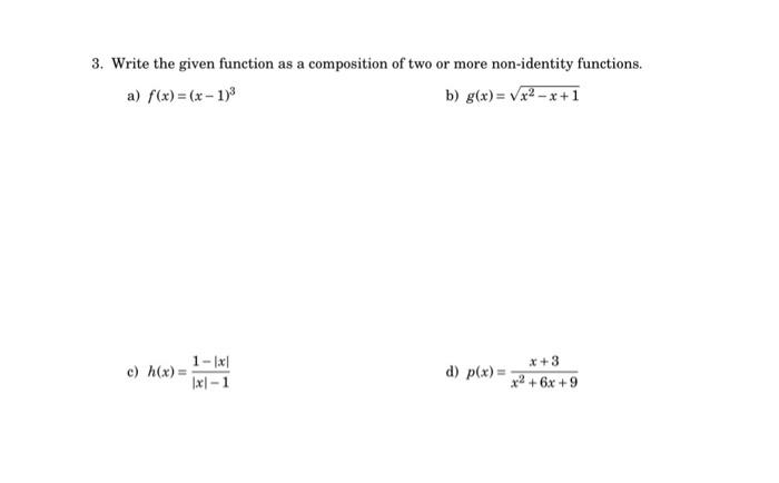 Solved 3 Write The Given Function As A Composition Of Two 
