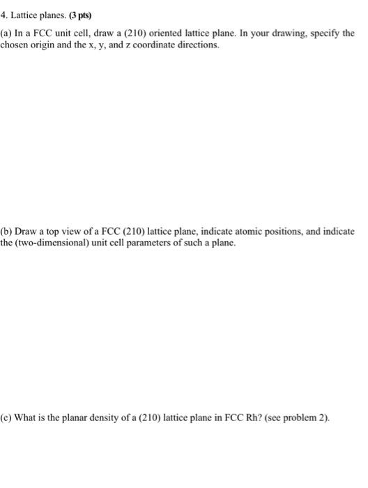 Solved 4. Lattice planes. (3 pts) (a) In a FCC unit cell, | Chegg.com