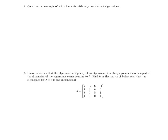 Solved 1. Construct an example of a 2 x 2 matrix with only | Chegg.com