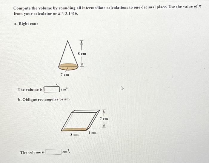 Solved Compute the volume by rounding all intermediate | Chegg.com