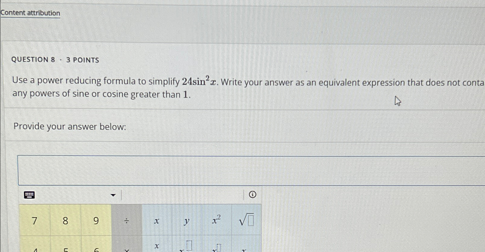 Solved Content attributionQUESTION 8 - 3 ﻿POINTSUse a power | Chegg.com