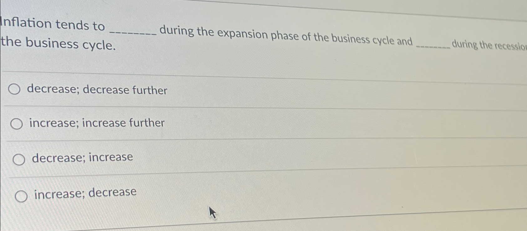 Solved Inflation tends to the business cycle. during the | Chegg.com