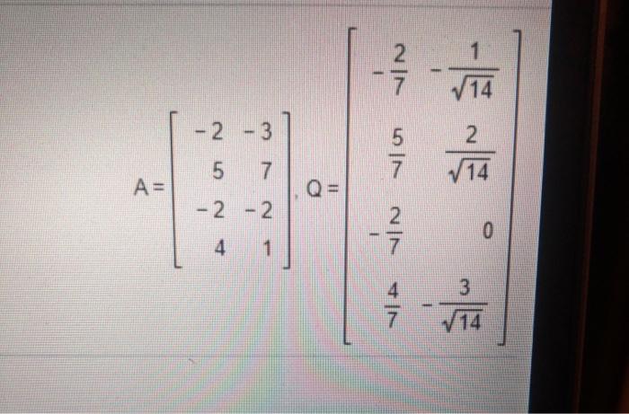 Solved The columns of Qwere obtained by applying the Gram | Chegg.com