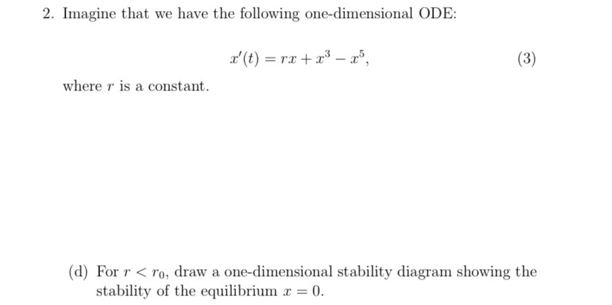(d) ﻿For x=0r, ﻿draw a one-dimensional stability | Chegg.com
