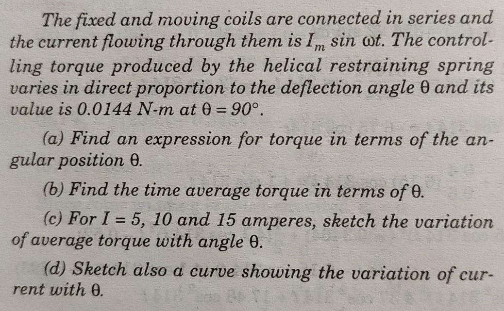 Solved A Moving coil instruments represented by two coils as | Chegg.com