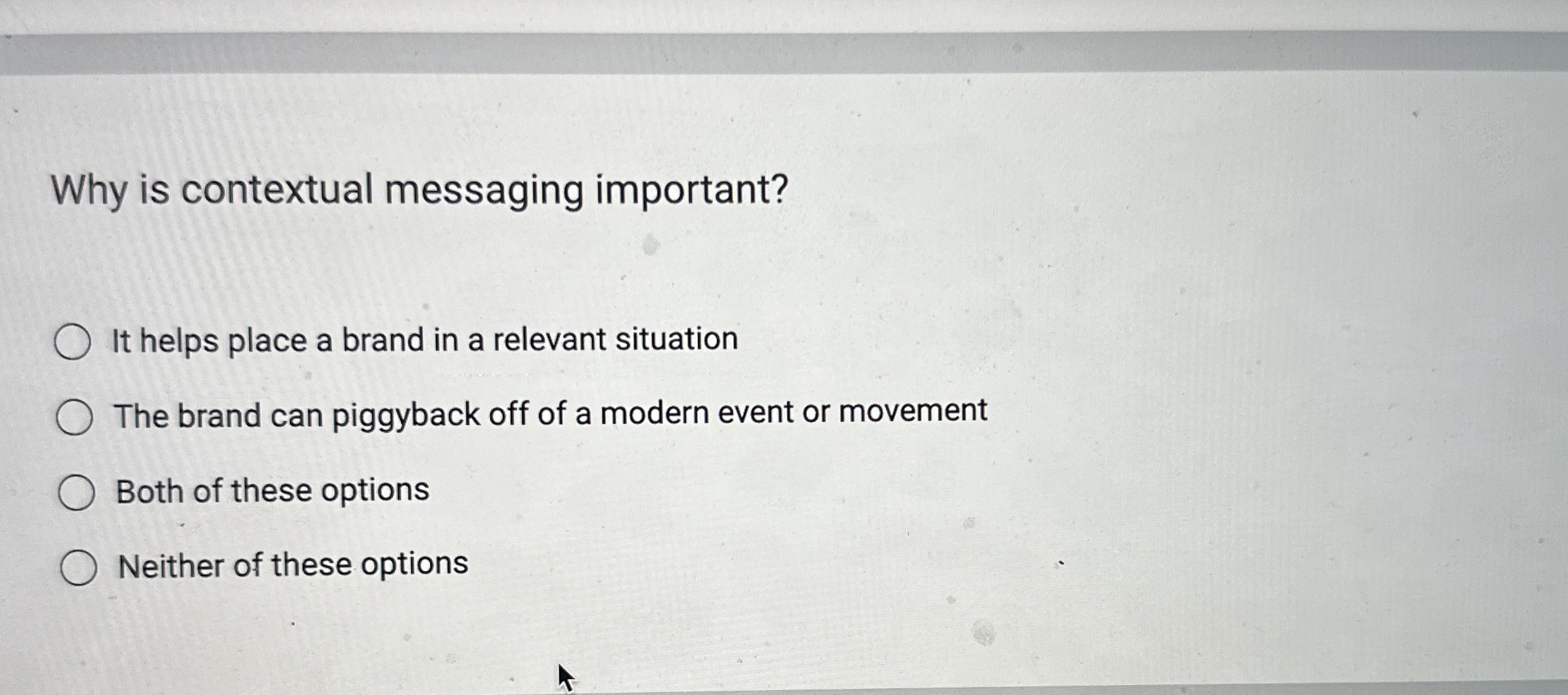 Solved Why is contextual messaging important?It helps place | Chegg.com