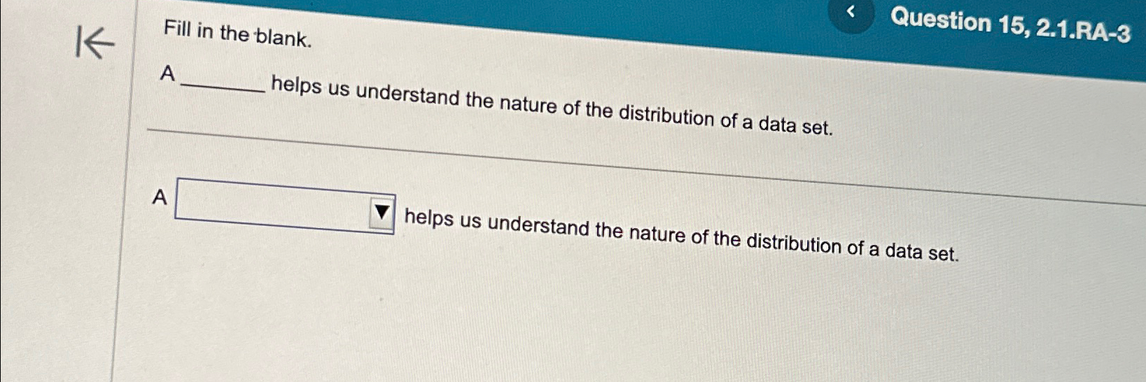 Solved Fill in the blank.Question 15, 2.1.RA-3A helps us | Chegg.com