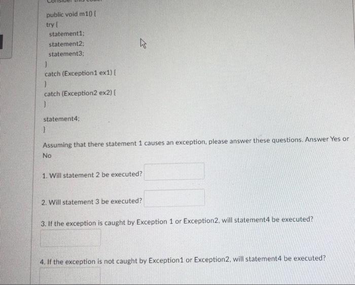 Solved a public void m10 try { statement1; statement2: | Chegg.com