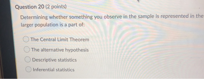 Solved Question 20 (2 points) Determining whether something | Chegg.com