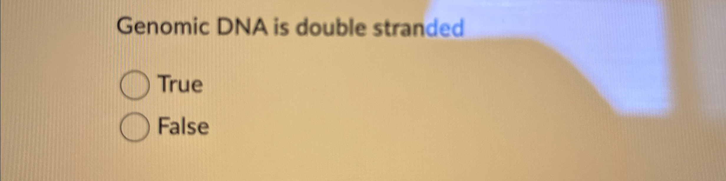 Solved Genomic DNA is double stranded ﻿TrueFalse | Chegg.com