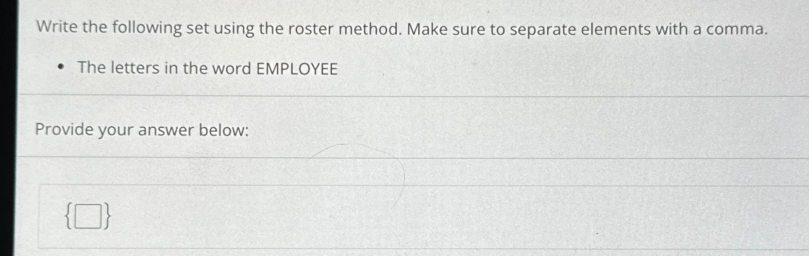 Solved Write the following set using the roster method. Make | Chegg.com