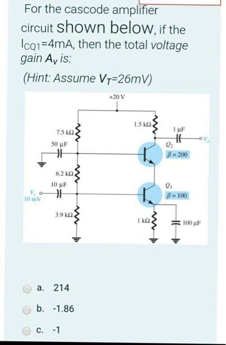 Solved For the cascode amplifier circuit shown below, if the | Chegg.com