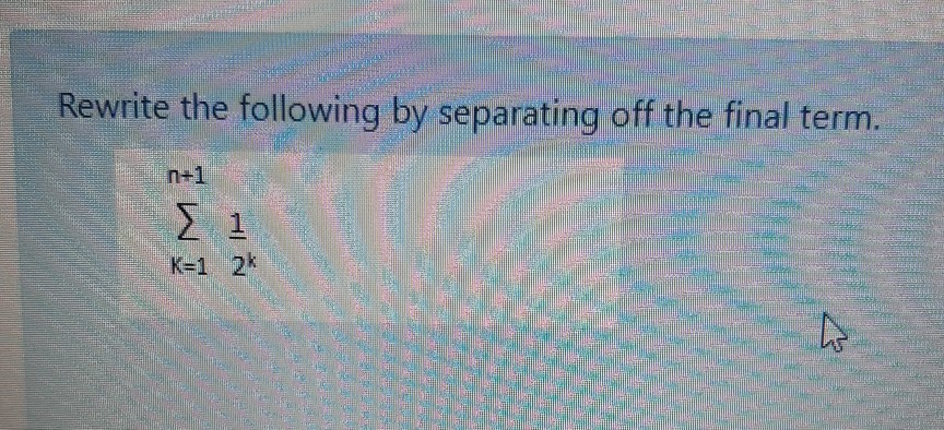 Solved Rewrite the following by separating off the final | Chegg.com