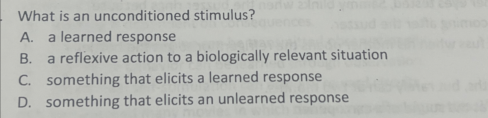 Solved What is an unconditioned stimulus?A. ﻿a learned | Chegg.com