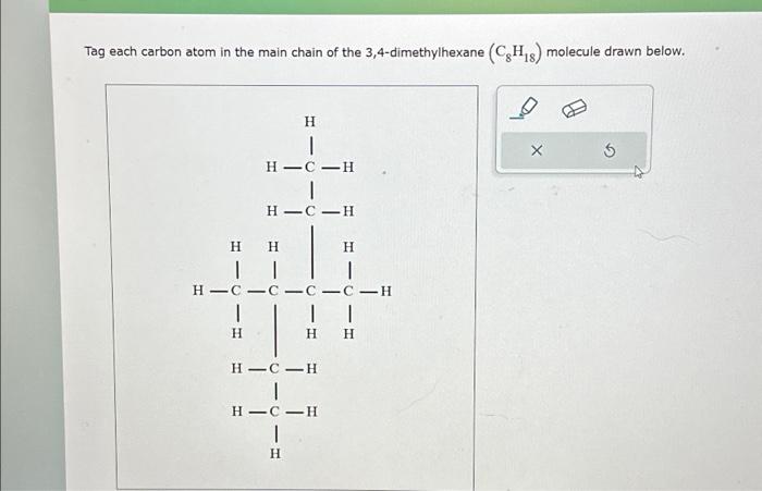 Tag each carbon atom in the main chain of the | Chegg.com