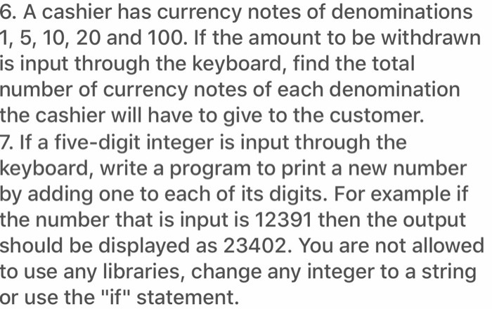 Solved 6. A cashier has currency notes of denominations 1, | Chegg.com