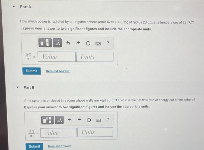 Solved How much power is radiated by a tungsten sphere | Chegg.com