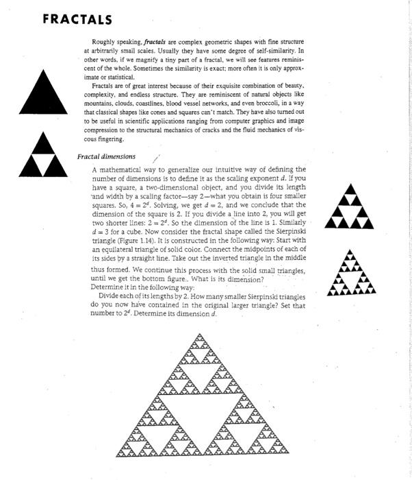 Solved Roughly speaking. fractals are complex geometric | Chegg.com