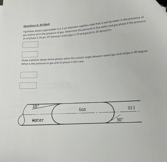 Solved Questions 4: 30 Mark Fig below shows a gas bubble in | Chegg.com