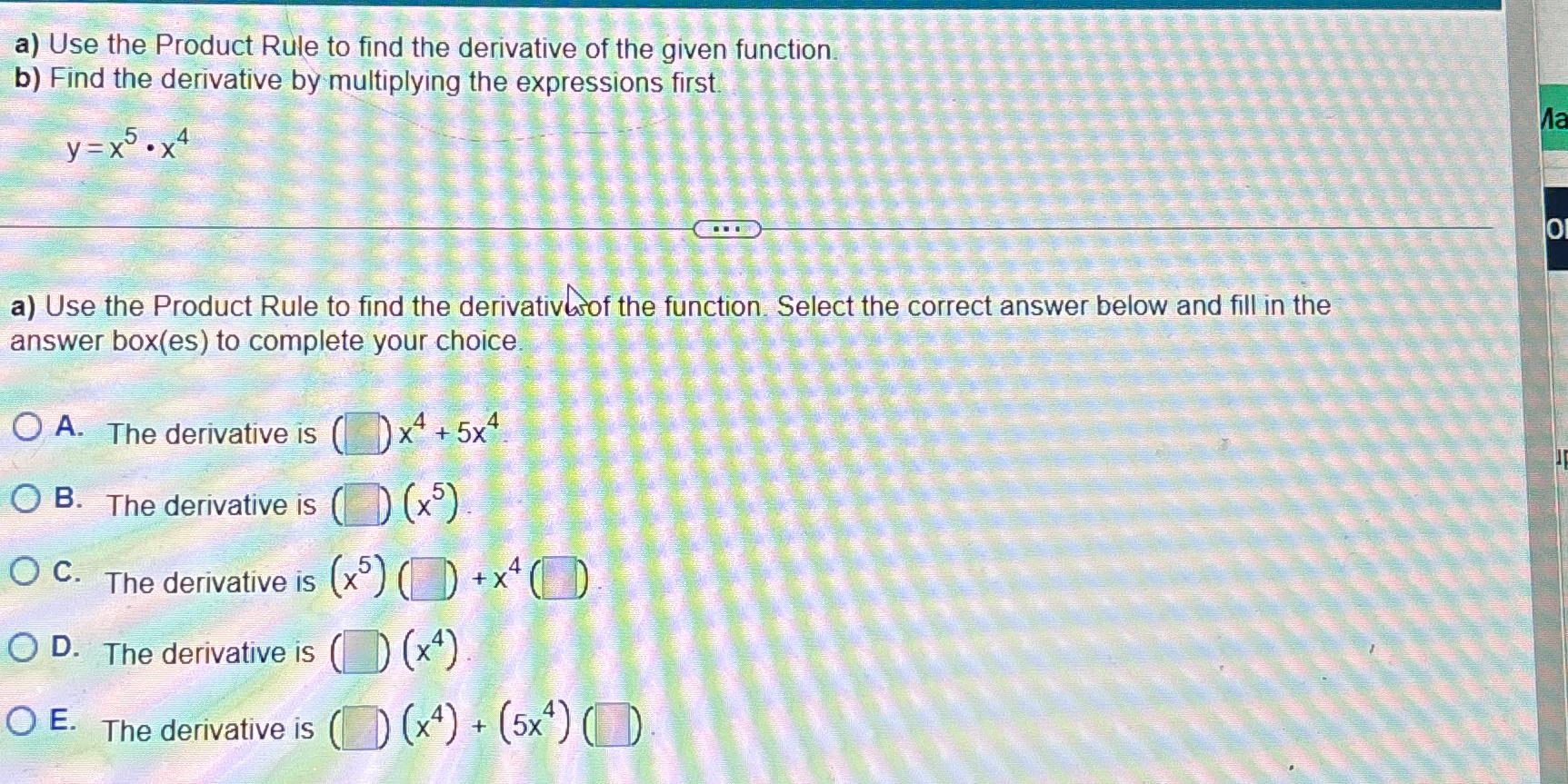 Solved a) ﻿Use the Product Rule to find the derivative of | Chegg.com