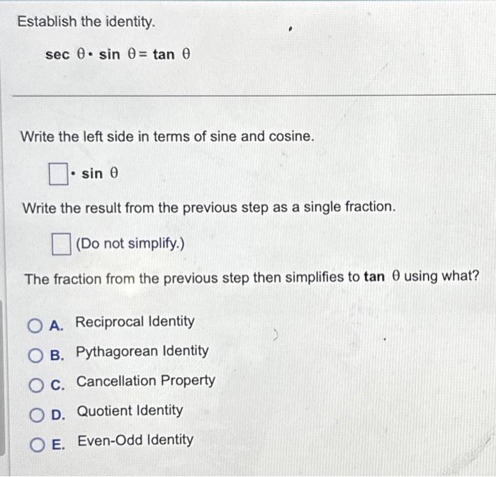 Solved Establish the identity. secθ⋅sinθ=tanθ Write the left | Chegg.com