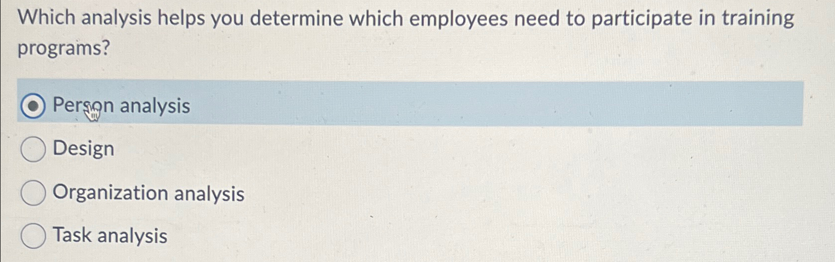 Solved Which analysis helps you determine which employees | Chegg.com