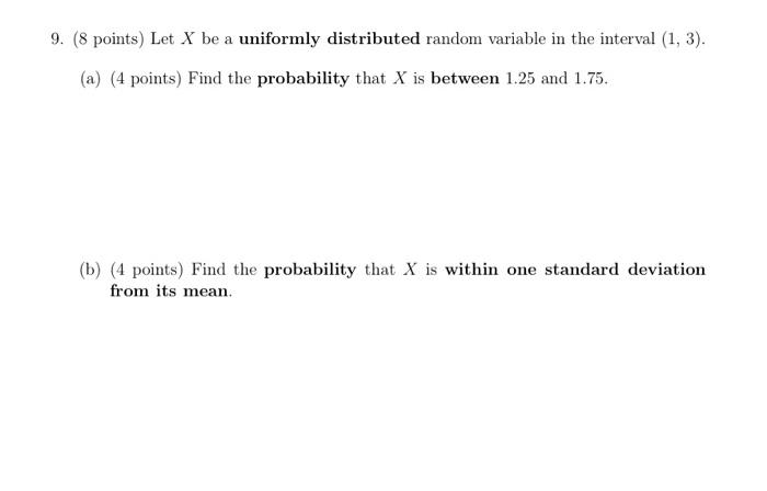 Solved 9. (8 points) Let X be a uniformly distributed random | Chegg.com