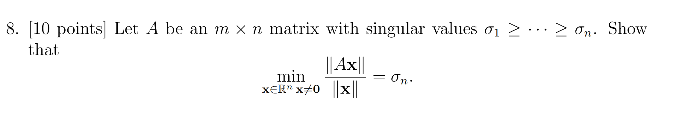 Solved [10 ﻿points] ﻿Let A ﻿be an m×n ﻿matrix with singular | Chegg.com