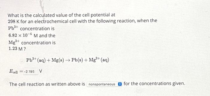 Solved What is the calculated value of the cell potential at | Chegg.com