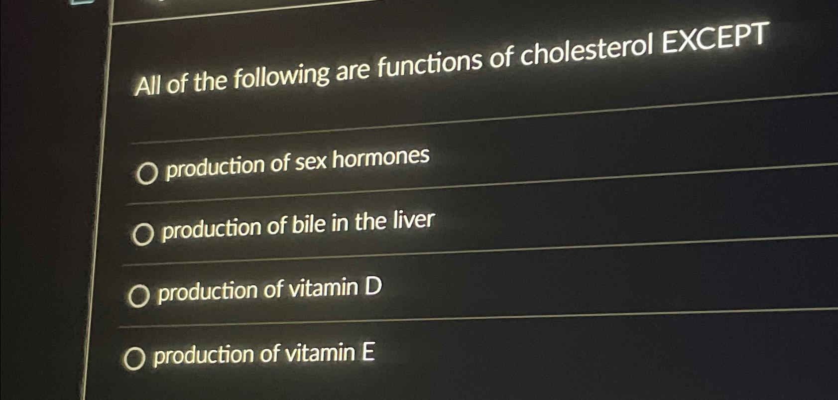 Solved All of the following are functions of cholesterol | Chegg.com