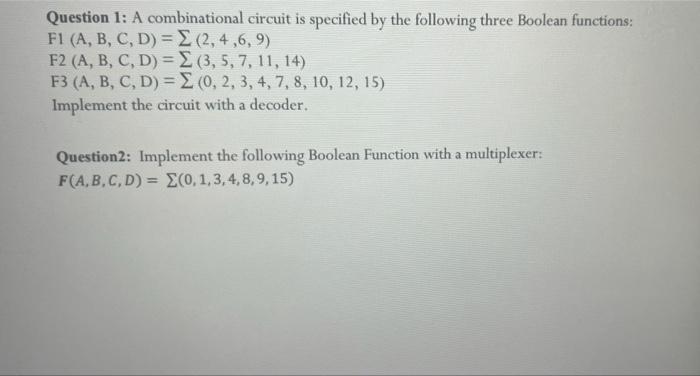 Solved Question 1: A combinational circuit is specified by | Chegg.com