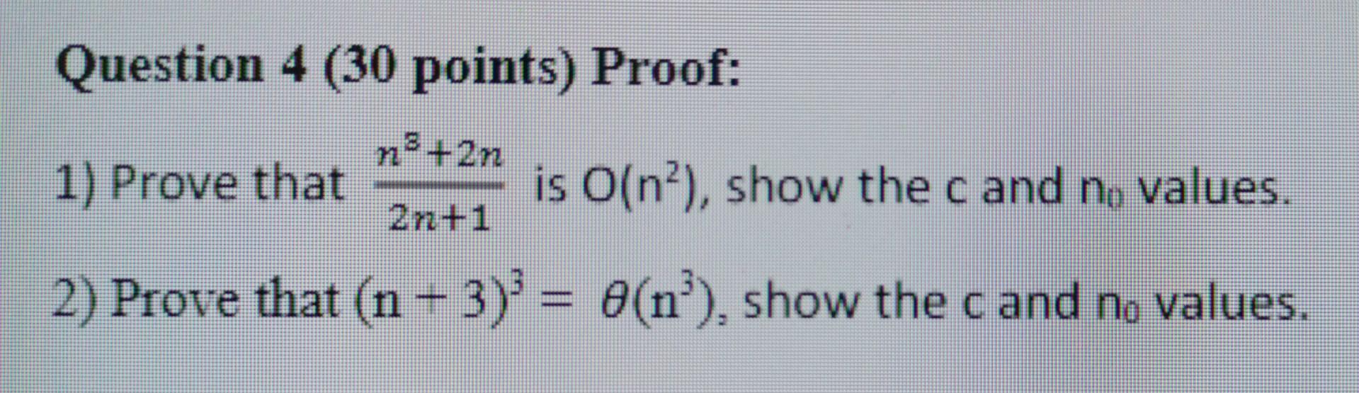 Solved Question 4 ( 30 points) Proof: 1) Prove that | Chegg.com