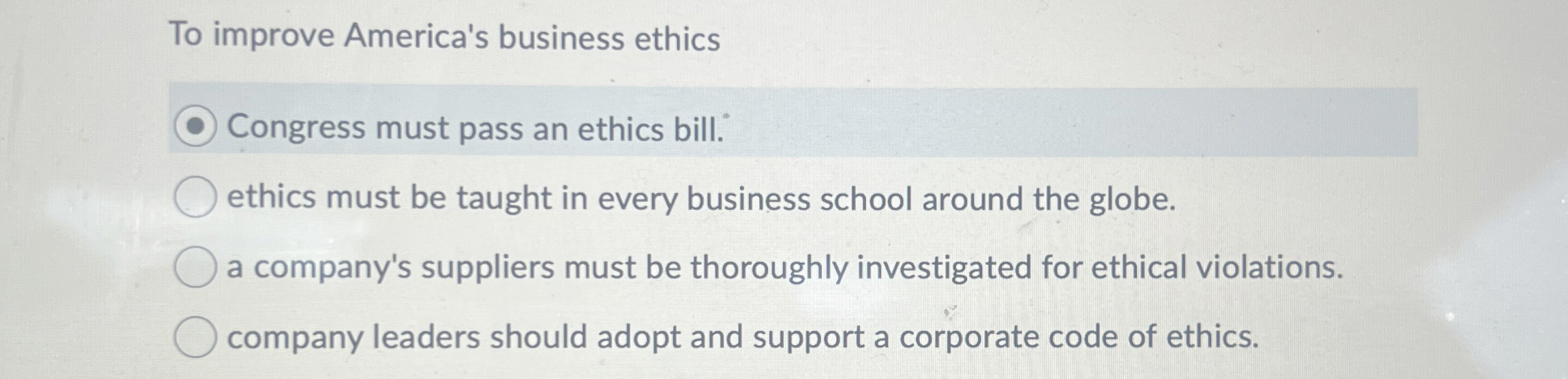 Solved To improve America's business ethicsCongress must | Chegg.com