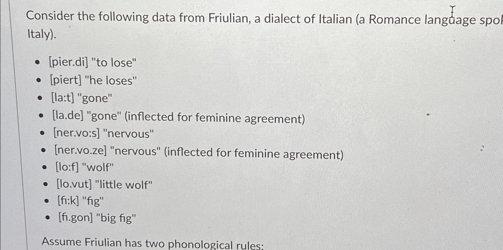 Solved Consider the following data from Friulian, a dialect | Chegg.com