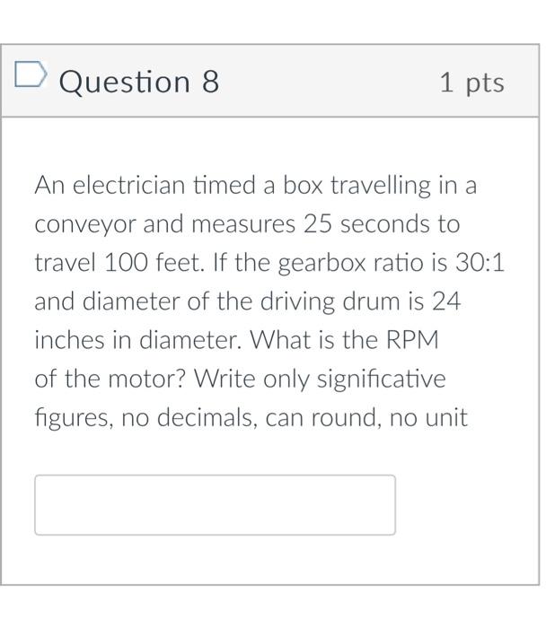 Solved Question 8 1 pts An electrician timed a box | Chegg.com