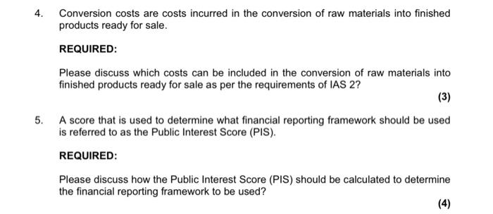 Solved 4. Conversion costs are costs incurred in the | Chegg.com
