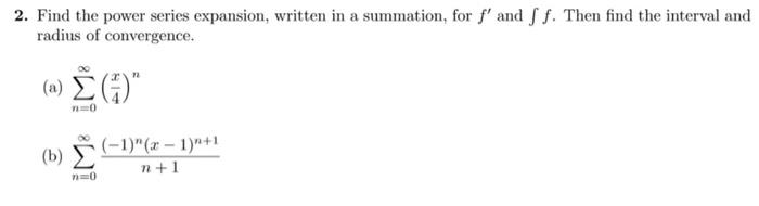 Solved 2. Find the power series expansion, written in a | Chegg.com